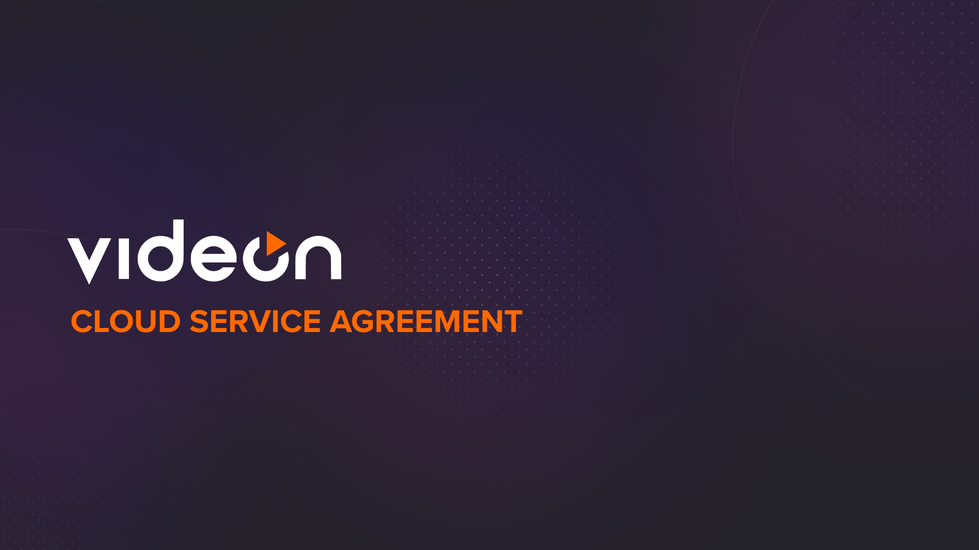 Videon | Cloud Service Agreement
